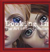 LOOKING IN: THE ART OF SAS CHRISTIAN (HARDCOVER) – Somos Gallery